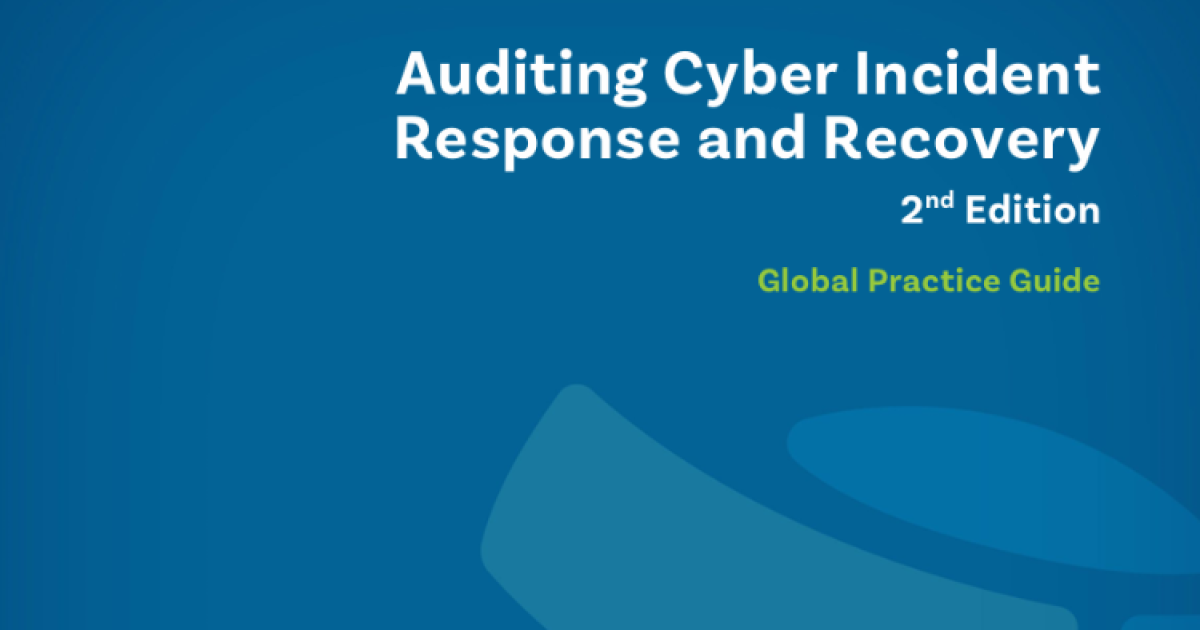 GTAG: Auditing Cyber Incident Response and Recovery | IIA Belgium